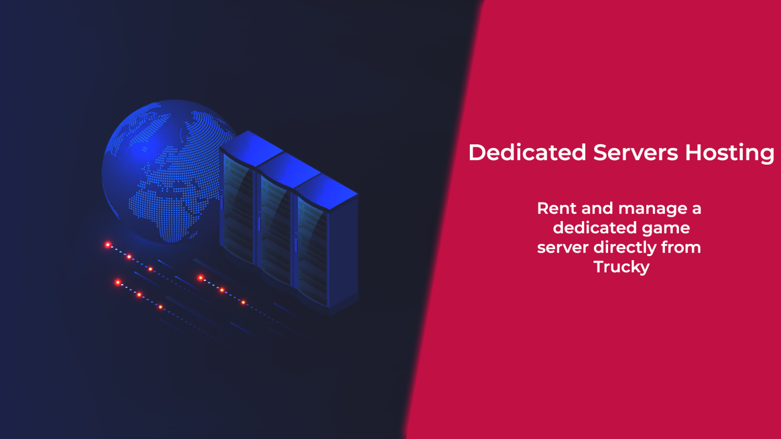 Dedicated Server Hosting - Trucky - The Virtual Trucker Companion App